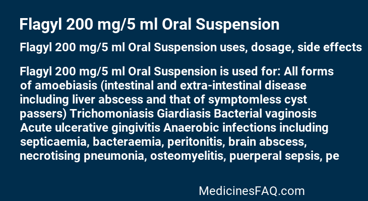 Flagyl 200 mg/5 ml Oral Suspension: Uses, Dosage, Side Effects, Food Interaction & FAQ