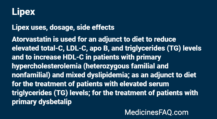 Lipex: Uses, Dosage, Side Effects, Food Interaction & FAQ