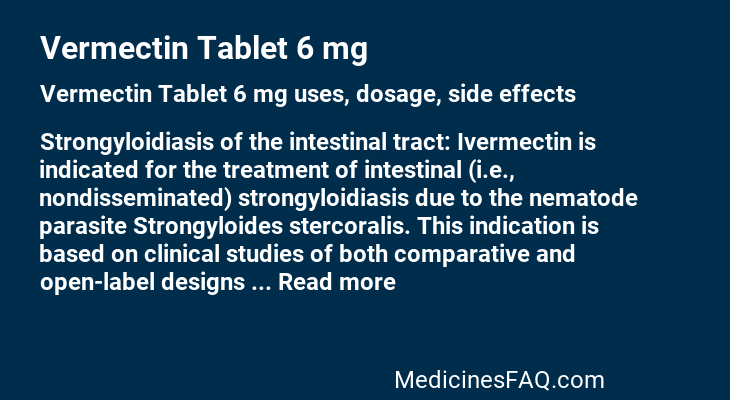 Vermectin Tablet 6 mg: Uses, Dosage, Side Effects, Food Interaction & FAQ
