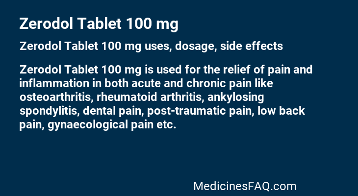 Zerodol Tablet 100 Mg Uses Dosage Side Effects Food Interaction And Faq